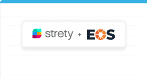 Strety EOS® Software | EOS + Project Management Tools + More